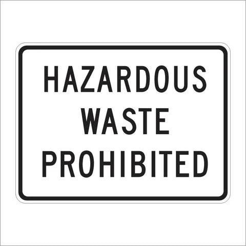 R102A (CA) Hazardous Waste Prohibited Sign – Public Works Marketing ...