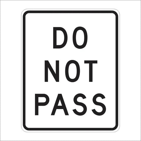 R4-1 Do Not Pass Sign – Public Works Marketing & Leasing Inc.