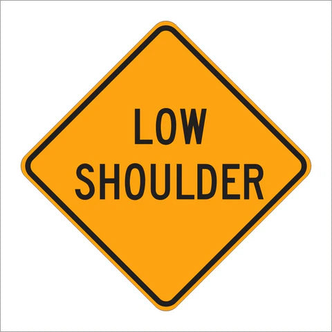 W8-9 Low Shoulder Sign – Public Works Marketing & Leasing Inc.